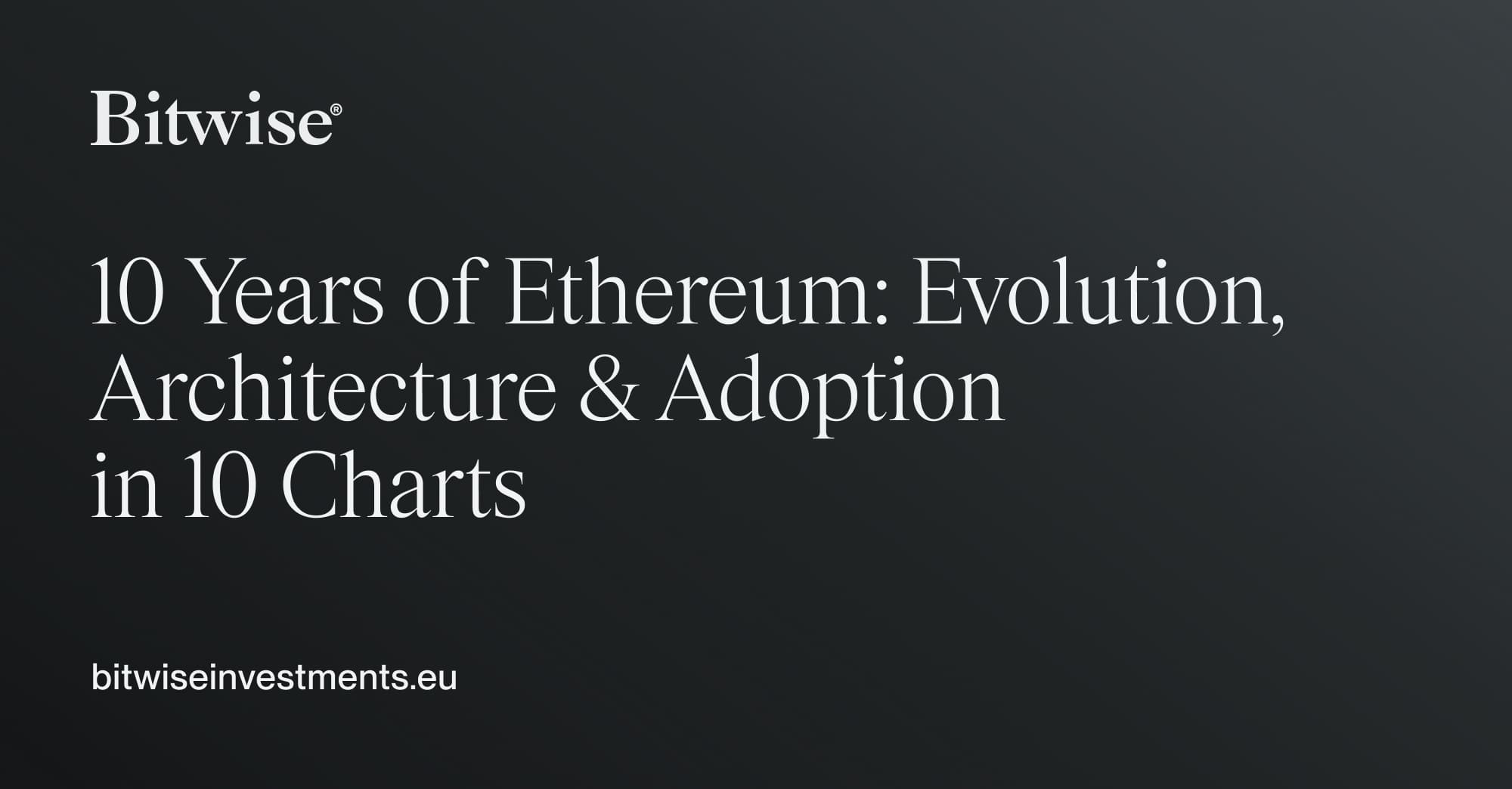 10 Years of Ethereum: Evolution, Architecture & Adoption in 10 Charts ...