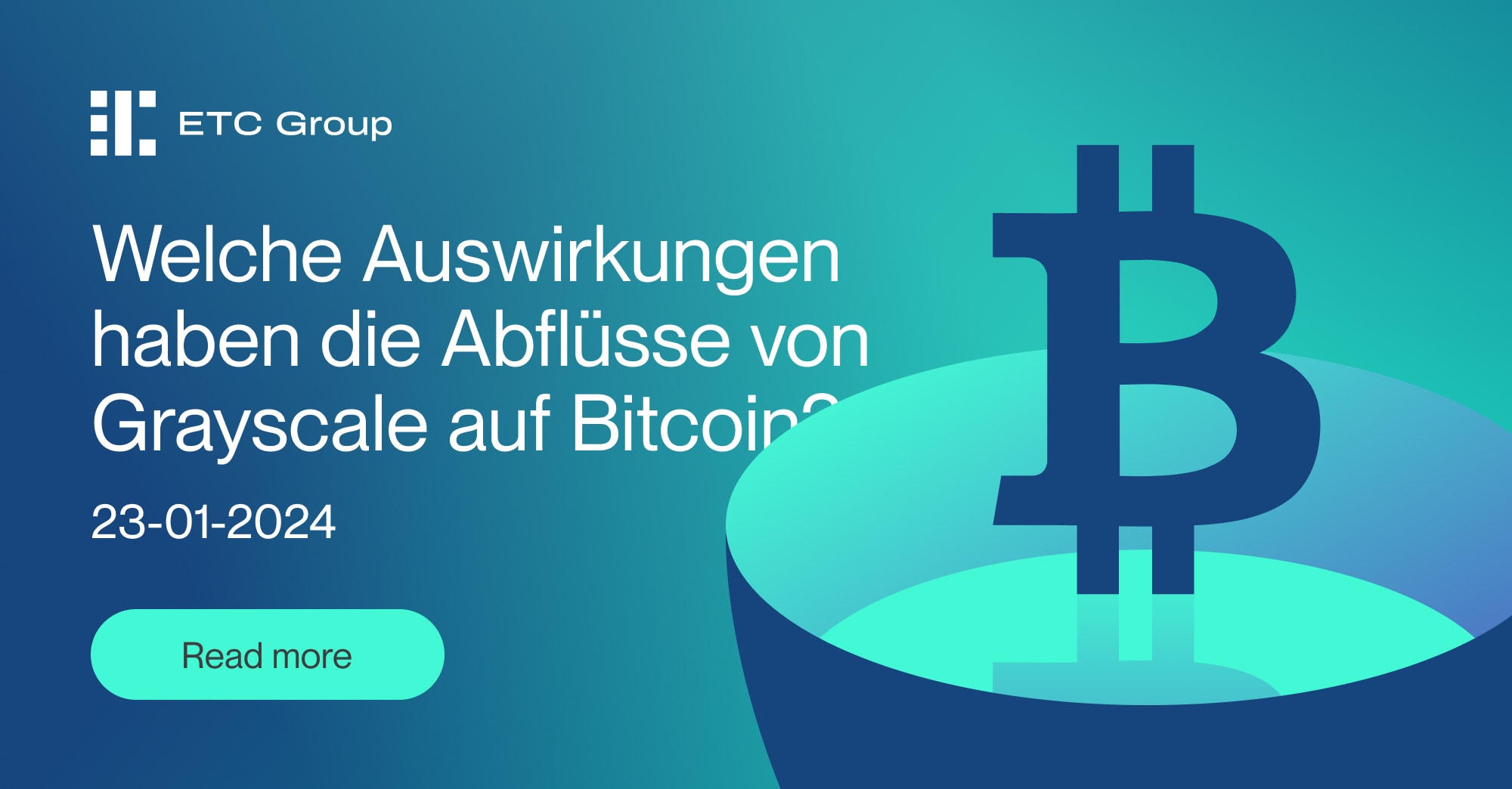 Welche Auswirkungen haben die Abflüsse von Grayscale auf Bitcoin? | Bitwise