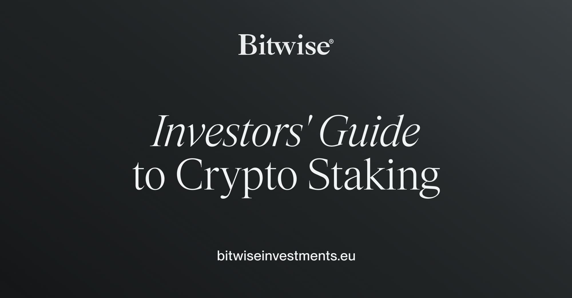 Investors' Guide to Crypto Staking | Bitwise