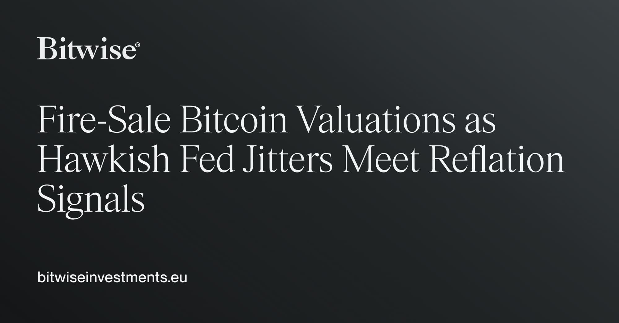 Fire-Sale Bitcoin Valuations as Hawkish Fed Jitters Meet Reflation ...