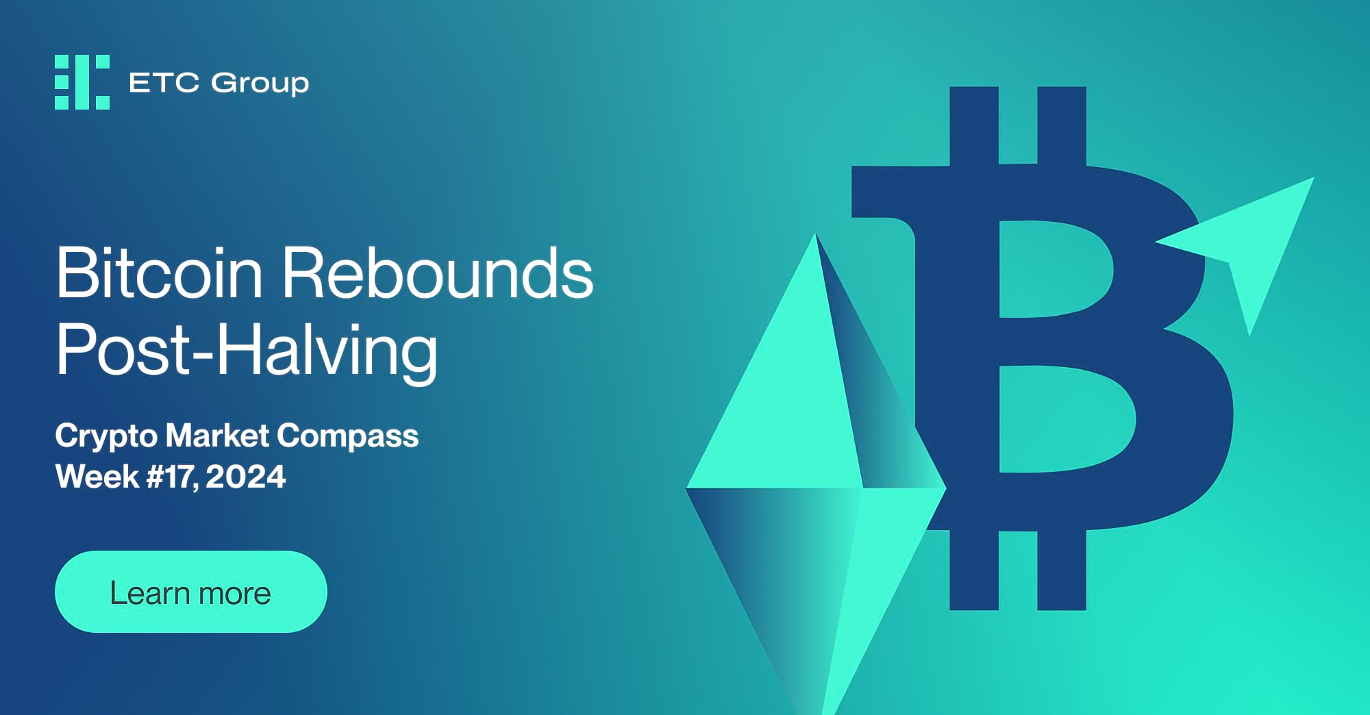 Bitcoin Rebounds Post-Halving | Crypto Market Compass | Bitwise
