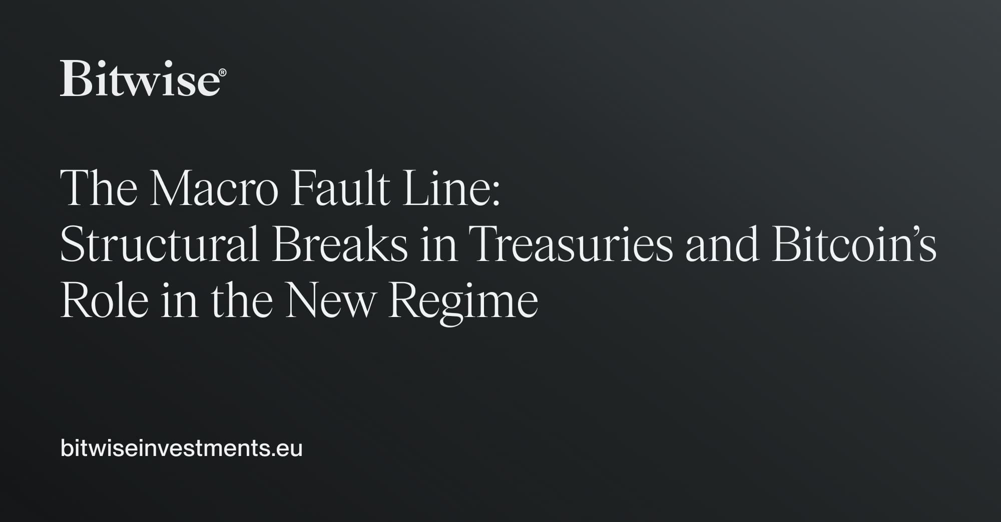The Macro Fault Line: Structural Breaks in Treasuries and Bitcoin’s ...