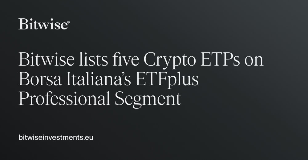 Bitwise lists five Crypto ETPs on Borsa Italiana’s ETFplus Professional ...