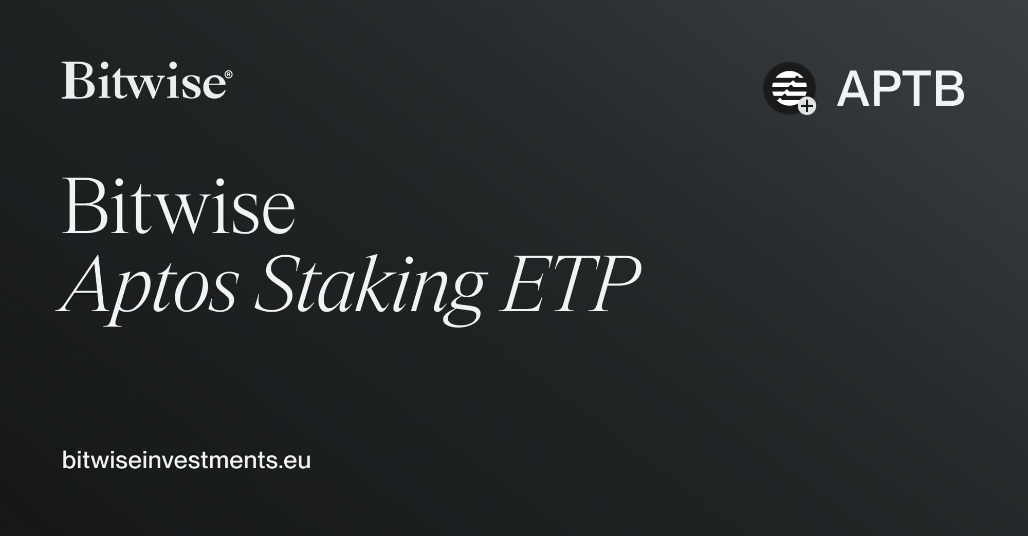 APTB | Bitwise Aptos Staking ETP | DE000A4AJWU3 | Bitwise