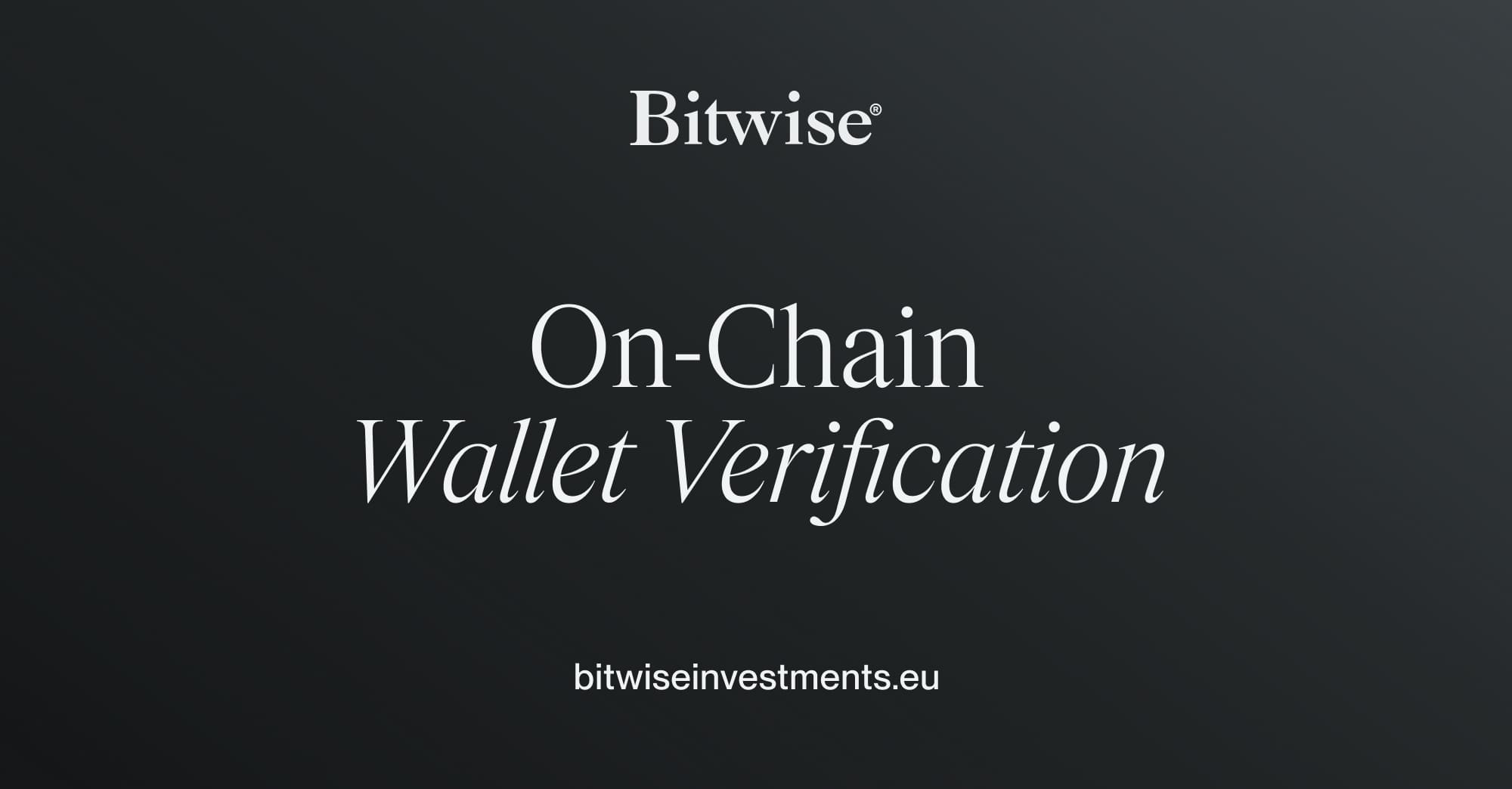 On-Chain Wallet Verification | Bitwise